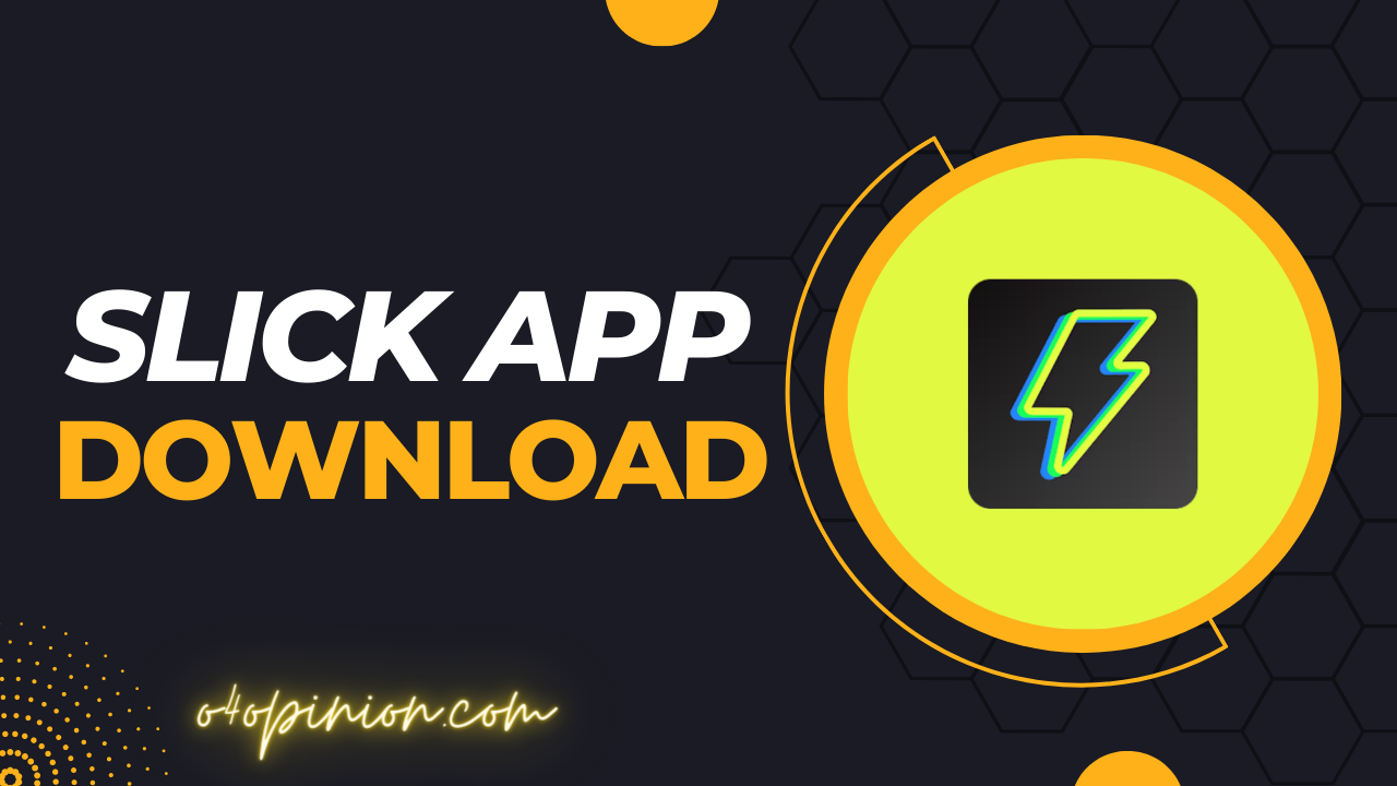 Slick App Download: क्या है Slick School ऐप Login और यूज़ कैसे करें